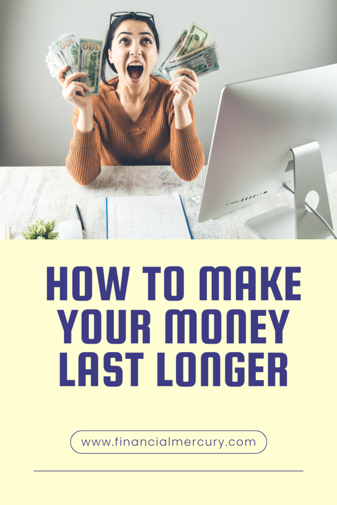 How to Make Your Money Last
