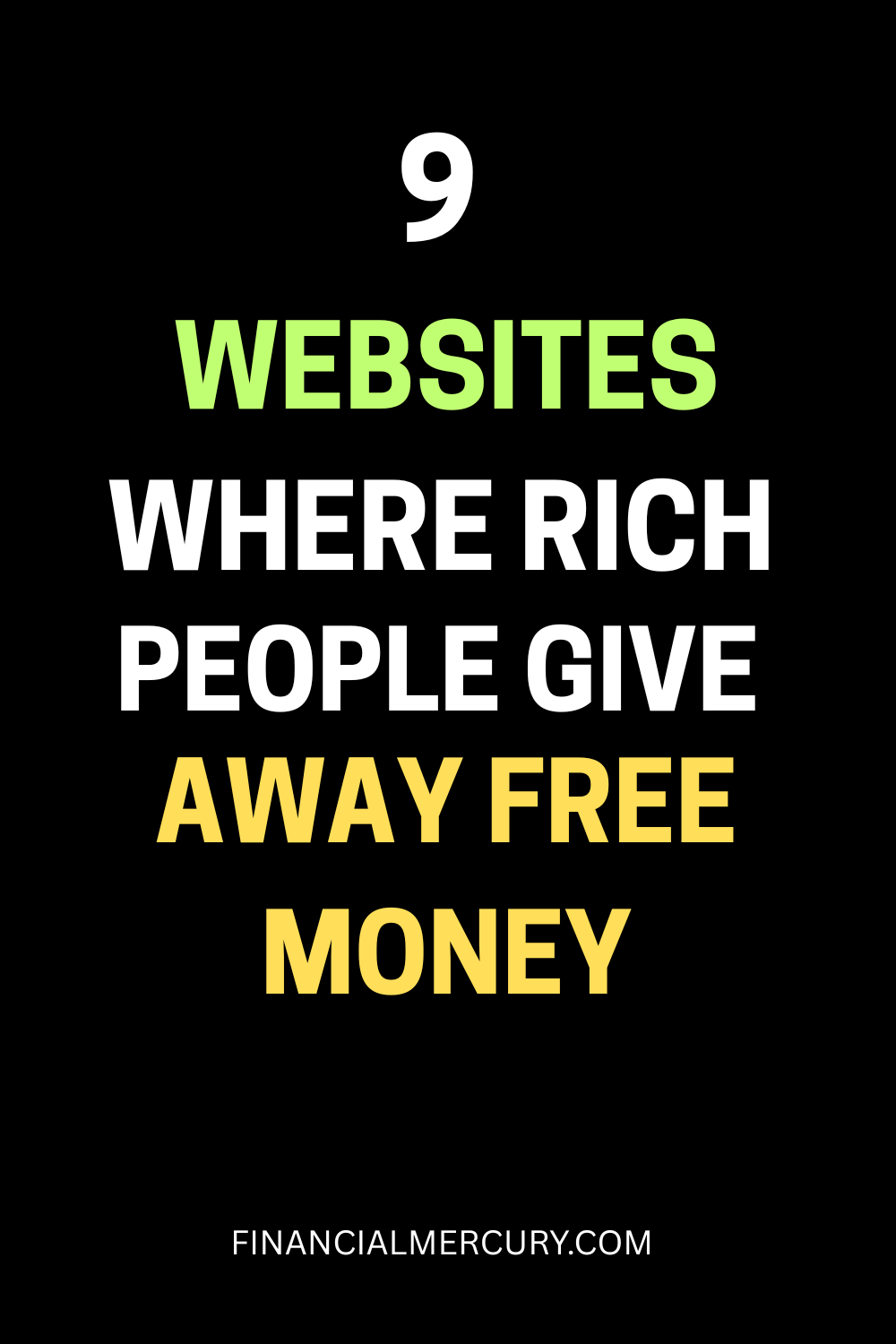 9 Websites Where Rich People Give Away Free Money - Financial Mercury
